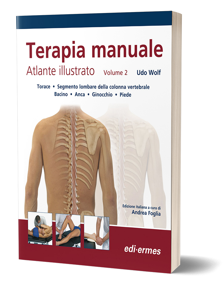 FISIOTERAPIA E RIABILITAZIONE: Terapia manuale - Volume 2